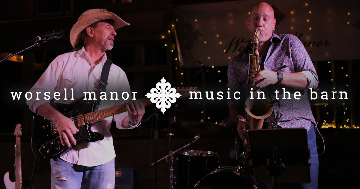 Music In The Barn - Worsell Manor
